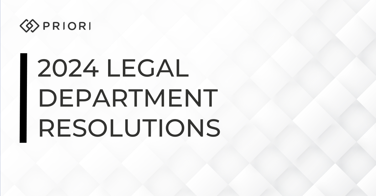 Legal Department & Legal Industry Resolutions for 2024 - Priori Legal